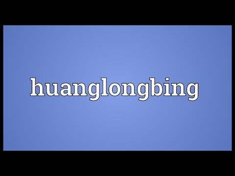 Huanglongbing Meaning