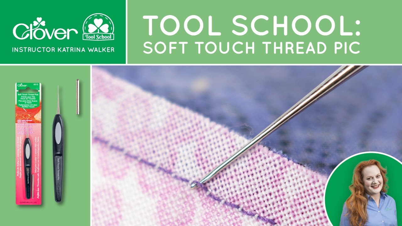 Tool School: Soft Touch Thread Pic