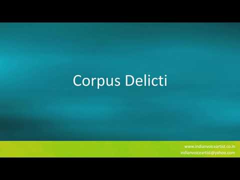 Pronunciation of the word(s) "Corpus Delicti".