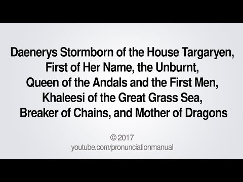 How to Pronounce Daenerys Targaryen