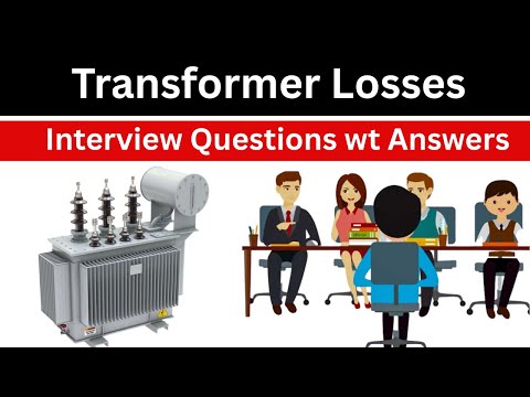 Interview Questions on Transformer Losses | Types of Transformer | Eddy Current Loss