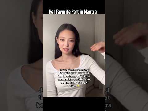 Her Favorite Part in Mantra #blackpink #jennie #rubies #kpop #mantra