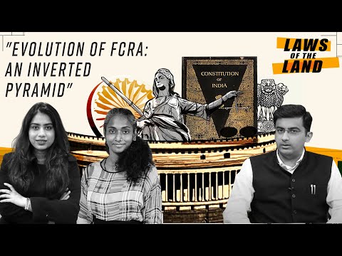 FCRA: An 'inverted pyramid', evolution of the law | Episode 2 Laws of the Land