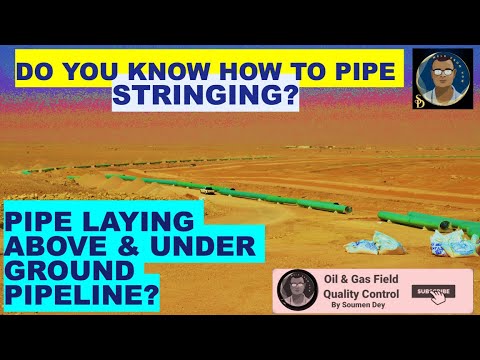 What Do You Mean Stringing And Laying In Pipeline?