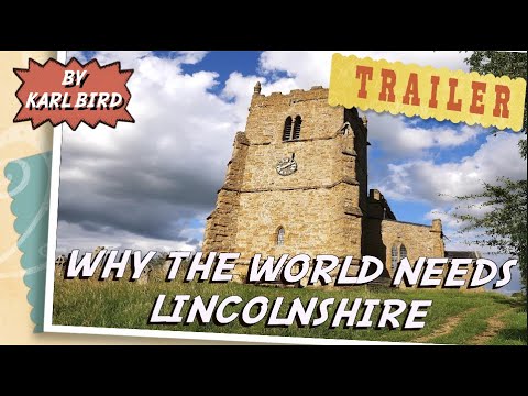 Why The World Needs Lincolnshire: Trailer