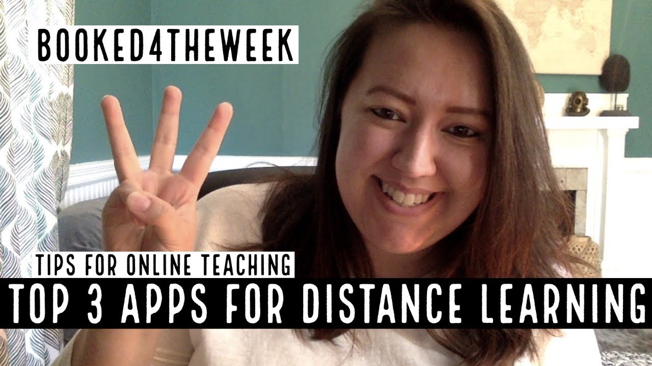 Top 3 Apps for Distance Learning