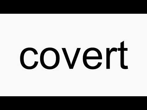 How to pronounce covert