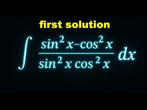 integral of (sin^2 x - cos^2 x) / (sin^2 x cos^2 x)⚡step by step