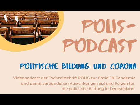 POLIS Podcast - "Politische Bildung und Corona"