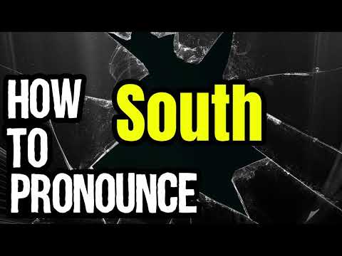 How To Pronounce South? (CORRECTLY) Meaning & Pronunciation