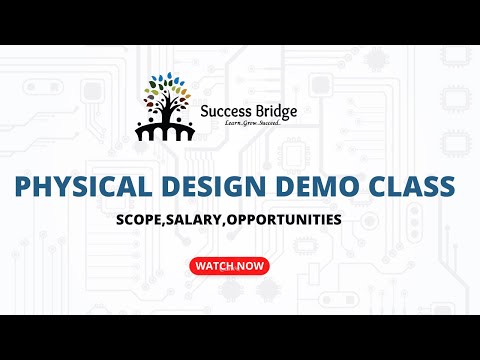 VLSI Physical Design Training Demo : Scope, Opportunities, and Salary Insights with Success Bridge