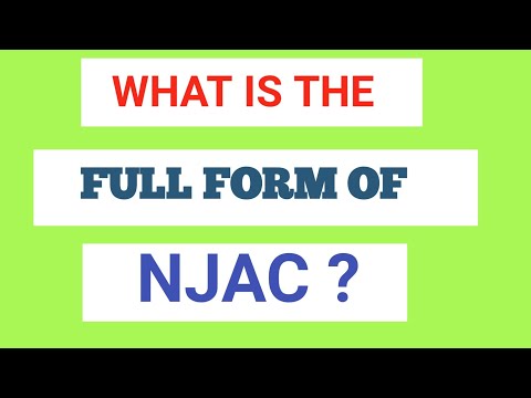 NJAC FULL FORM (PART-1572) //FULL FORM OF NJAC //WHAT IS THE FULL FORM OF NJAC?