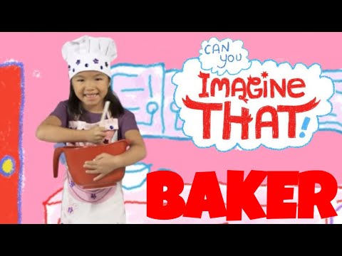 I want to be a Baker - Kid's Dream Job - Can You Imagine That?