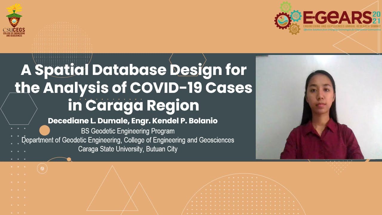 M-GDM-6 A SPATIAL DATABASE DESIGN FOR THE ANALYSIS OF COVID-19 CASES IN CARAGA REGION
