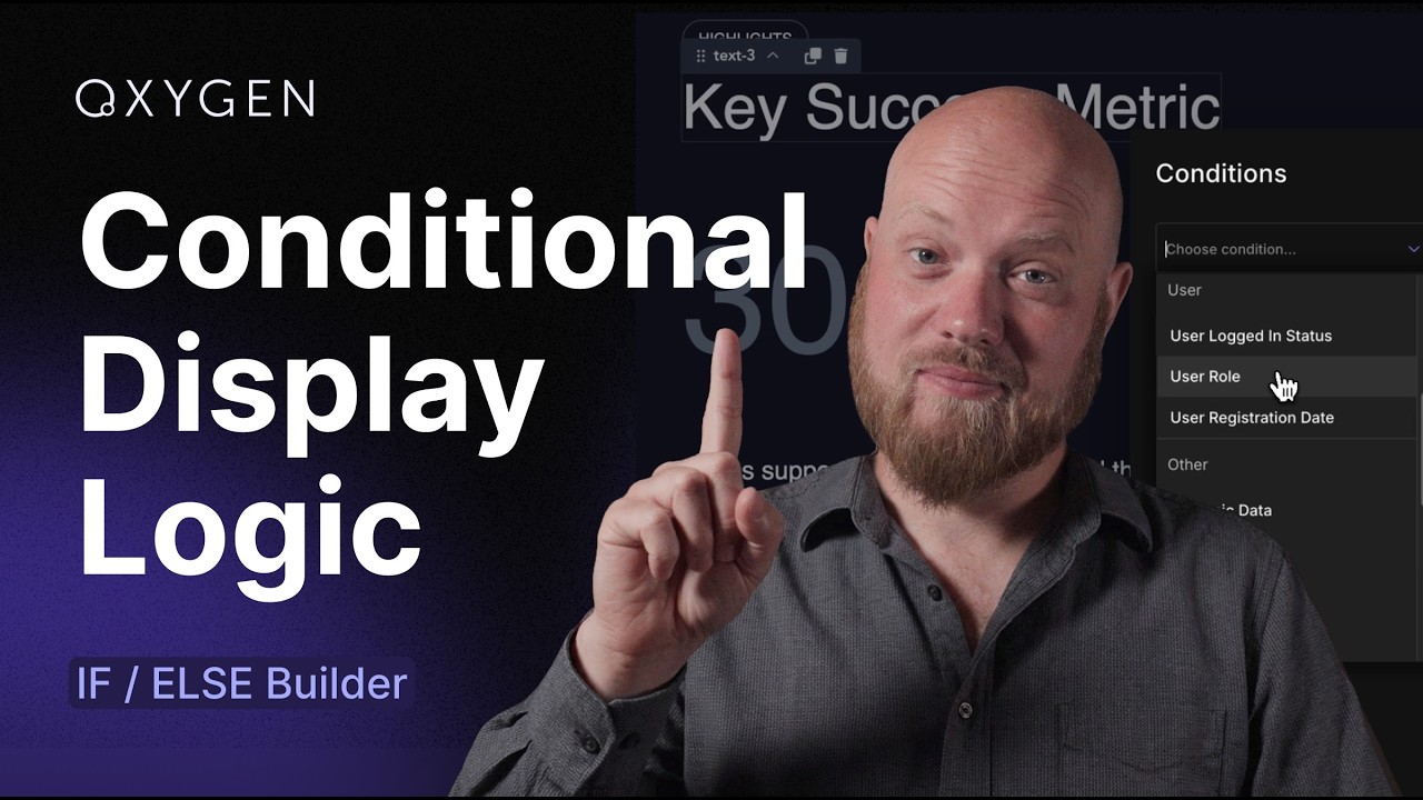 Oxygen Conditional Display Logic: The Cleanest Way to Do Dynamic Layouts