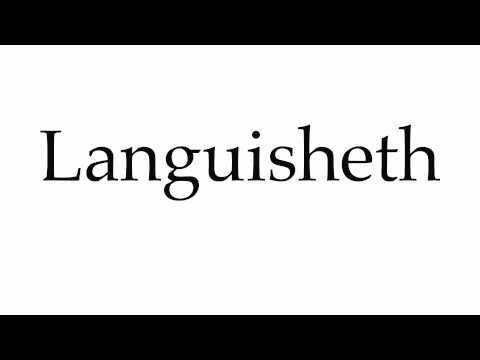 How to Pronounce Languisheth