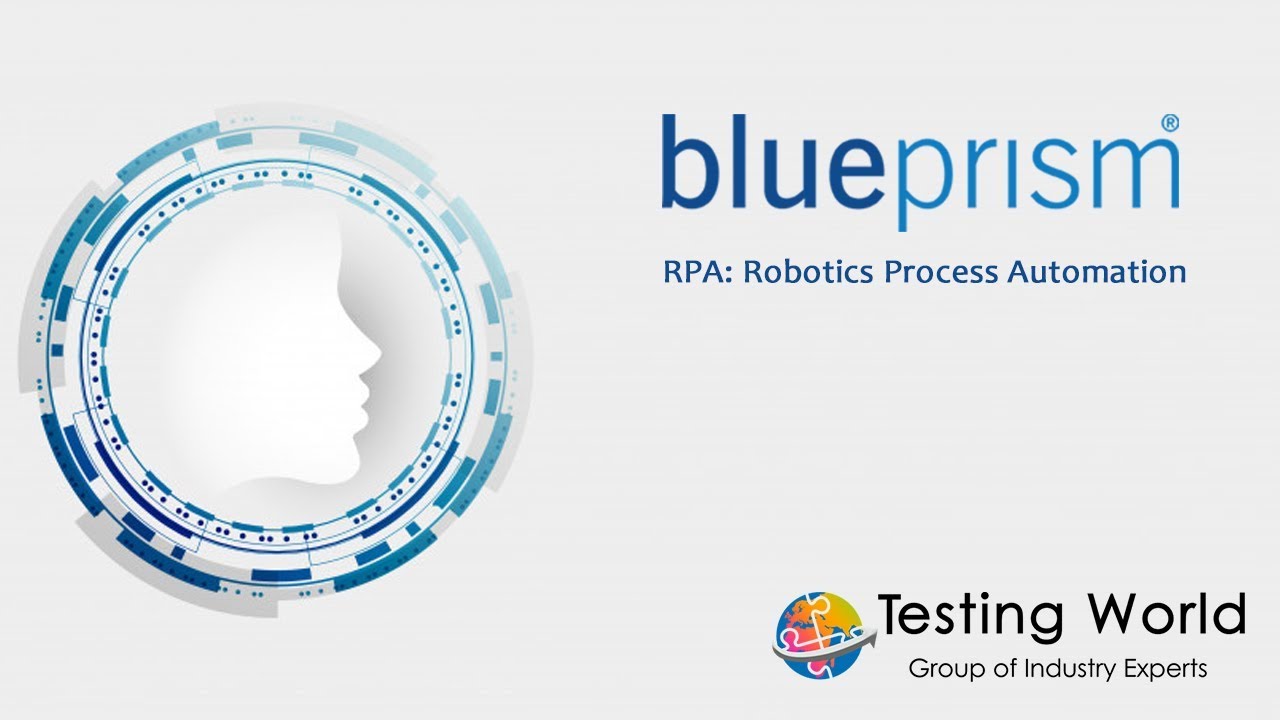Robotics Process Automation : BluePrism Introduction