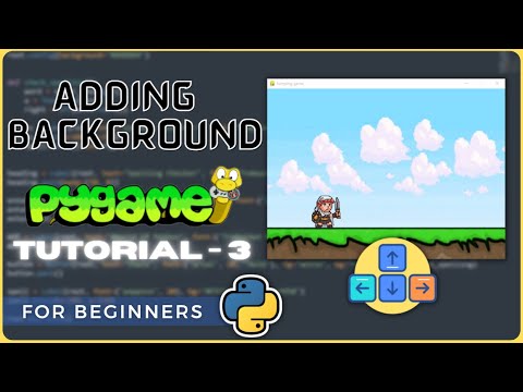 Pygame Tutorial #3 - Adding Background Image using Python | Create your own games using Python