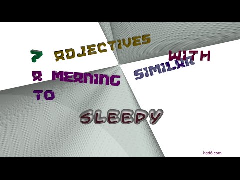 sleepy - 8 adjectives having the meaning of sleepy (sentence examples)
