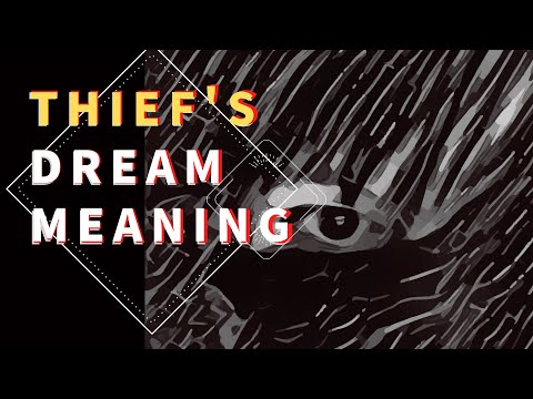 Dream about thief: Understanding the Symbolism of Thief Dreams and Interpretation.