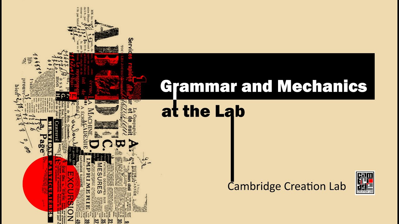 Grammar & Mechanics at the Lab