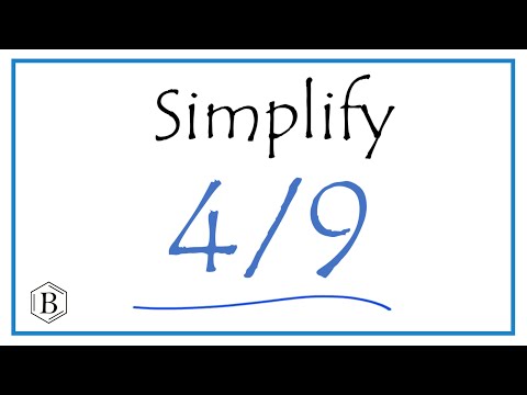 How to Simplify the Fraction 4/9