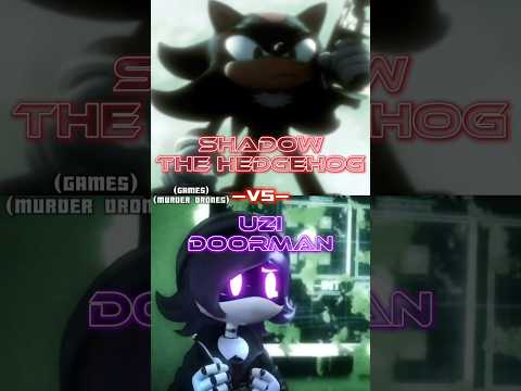 Shadow the Hedgehog (Sonic) vs Uzi Doorman (Murder Drones) #sonicthehedgehog #murderdrones #edit