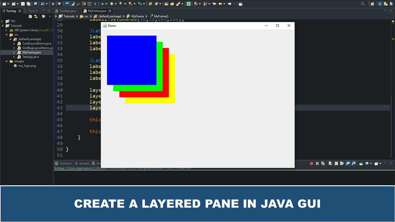 Java GUI Tutorial #18 - Creating a Layered Pane In Java GUI Using JLayeredPane Class