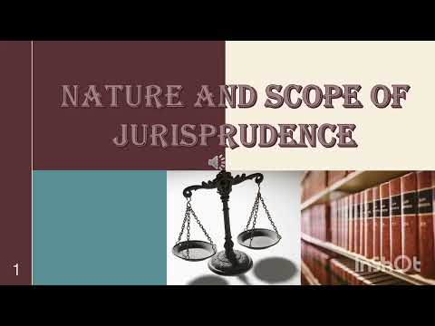Nature and Scope of Jurisprudence