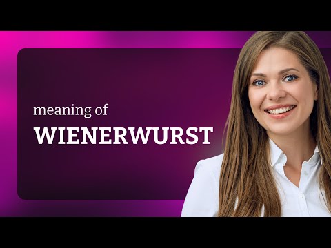 Wienerwurst | definition of WIENERWURST
