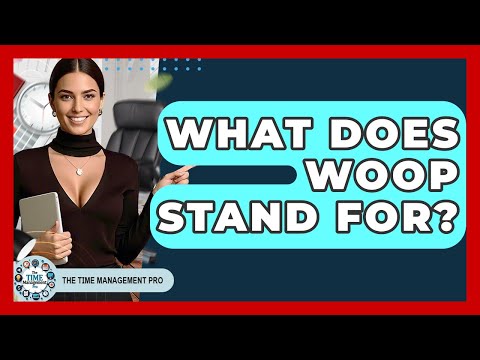What Does WOOP Stand For? - The Time Management Pro