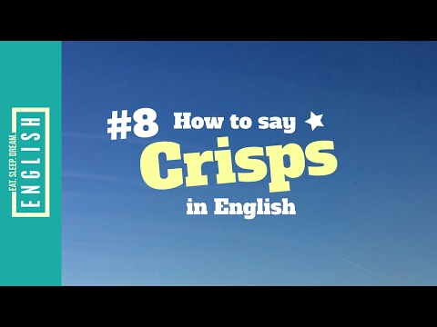 How to Say Crisps in English