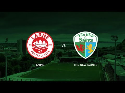 Larne FC vs The New Saints |🔴Live Match Today⚽🎬