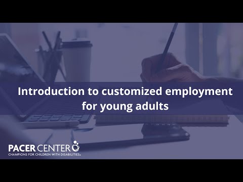 Introduction to customized employment for young adults
