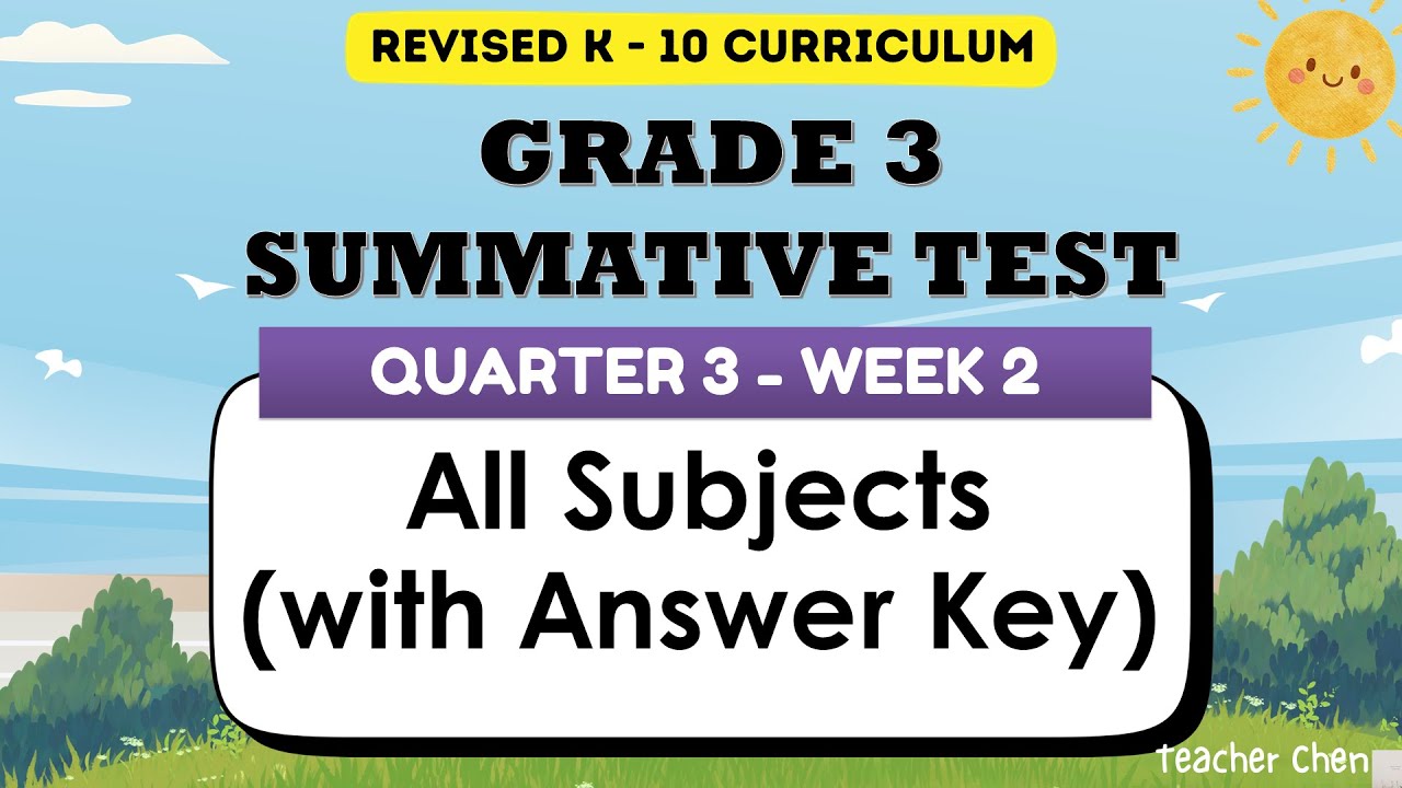 Grade 3 - Summative Test - Quarter 3, Week 2 (Revised Curriculum)