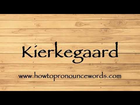 How To Pronounce Kierkegaard ? How To say Kierkegaard New Video