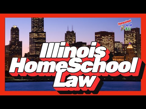Illinois Homeschool Law (2025) *Subject to change* - Homeschool and All