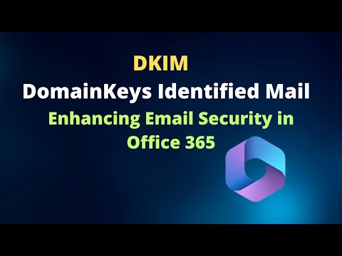 What is DKIM in Office 365 | Implement DKIM record in Office 365