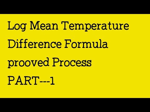 Log Mean Temperature Difference Formula prooved Process PART---1 in hindi