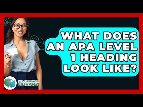 What Does An APA Level 1 Heading Look Like? - The Language Library