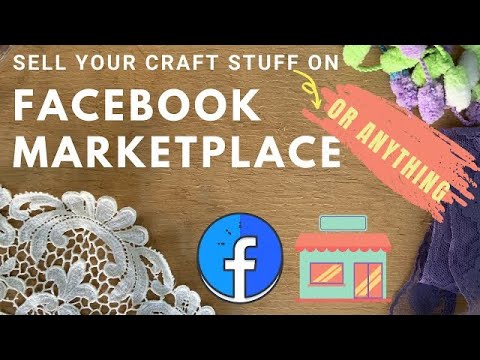 MAKE MONEY FROM FACEBOOK - HOW TO SELL YOUR CRAFT SUPPLIES (OR ANYTHING) ON FACEBOOK MARKETPLACE!💰
