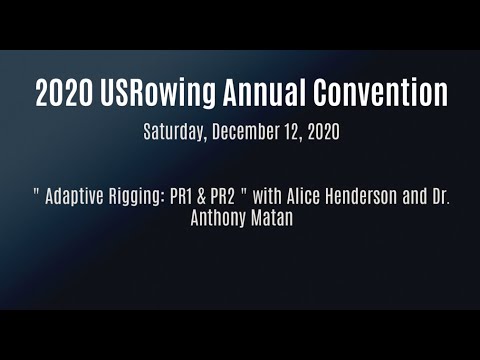 2020 USRowing Convention : Adaptive Rigging: PR1 & PR2