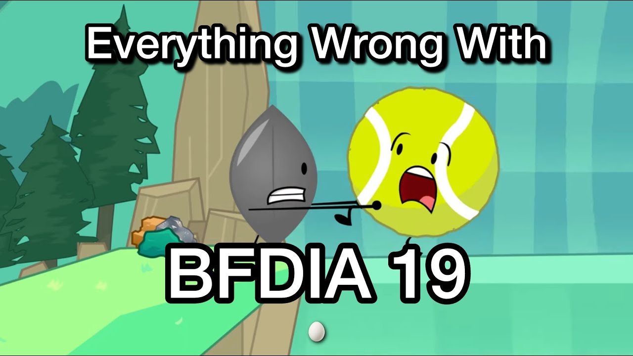 Everything Wrong With BFDIA 19 | starnoah1