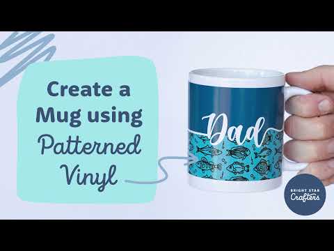 Patterned Vinyl on Mugs- Father’s Day Mug By Bright Star Crafters