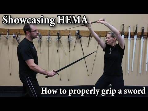 How to properly grip a sword - Understanding HEMA