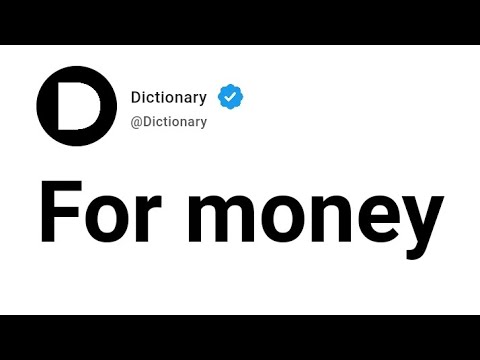 For Money Meaning In English