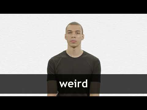 WEIRD definition and meaning | Collins English Dictionary