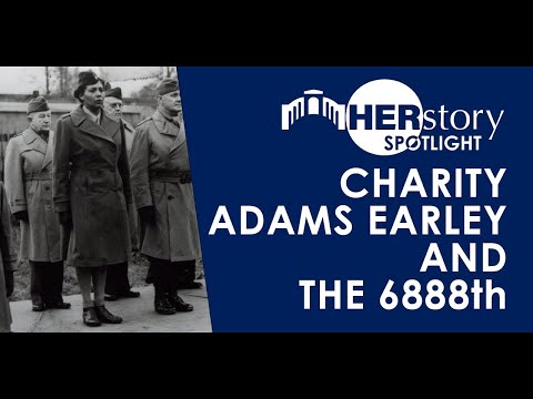 HERstory Spotlight | Charity Adams Earley and the 6888th