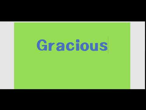 How to Say Gracious