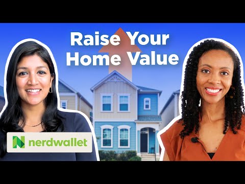 How To Fund Your Home Renovation For HIGHER Home Value | NerdWallet